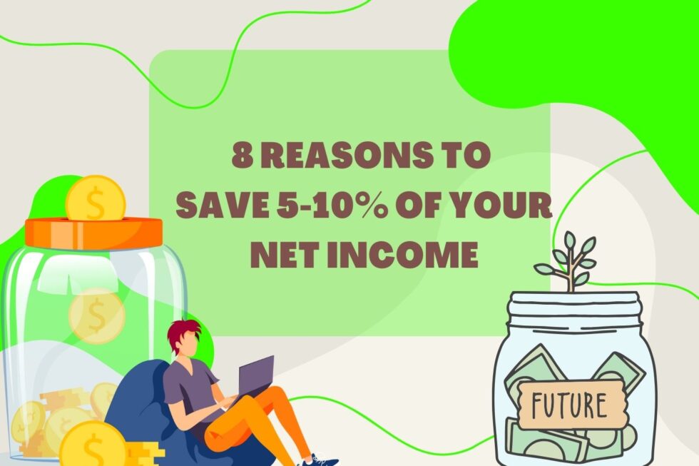 8 Reasons To Save 5-10% of Your Net Income Each Month | Create Your Own ...