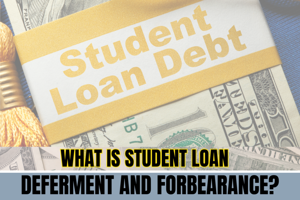 Student Loan Deferment and Forbearance: Debt Elimination Method ...