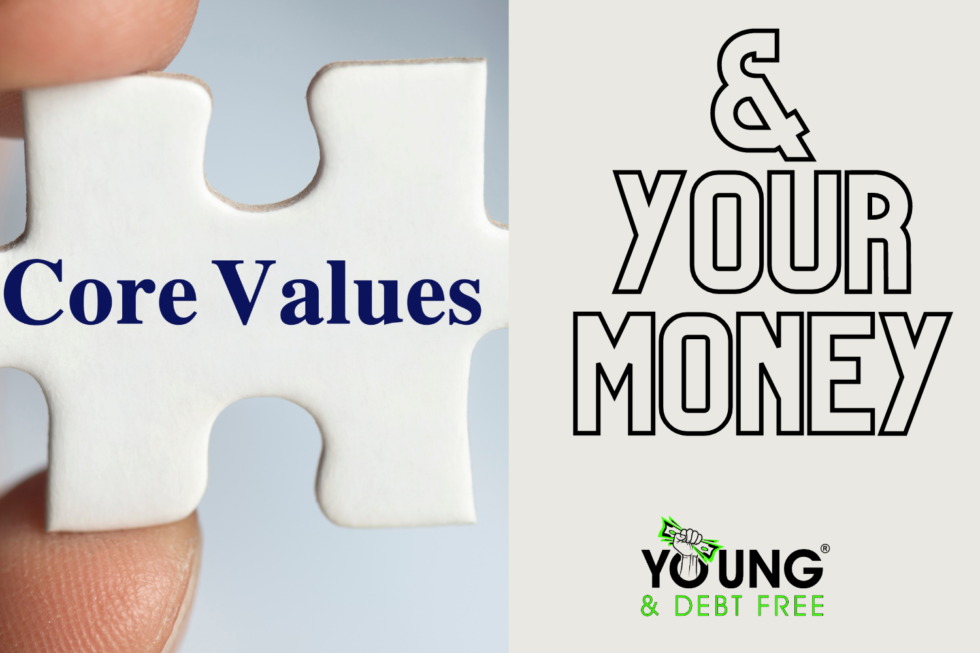 8 Ways Core Values Play A Role With Your Money | Create Your Own Lane.
